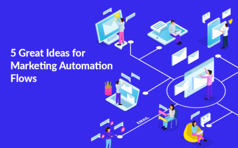 5 Great Ideas for Marketing Automation Flows with Marketing Platform