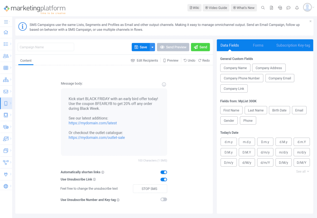 MarketingPlatform combines SMS and Email marketing on one platform.
